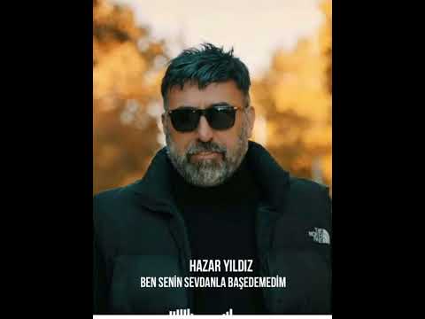 Hazar Yıldız - Ben Senin Sevdanla Baş Edemedim