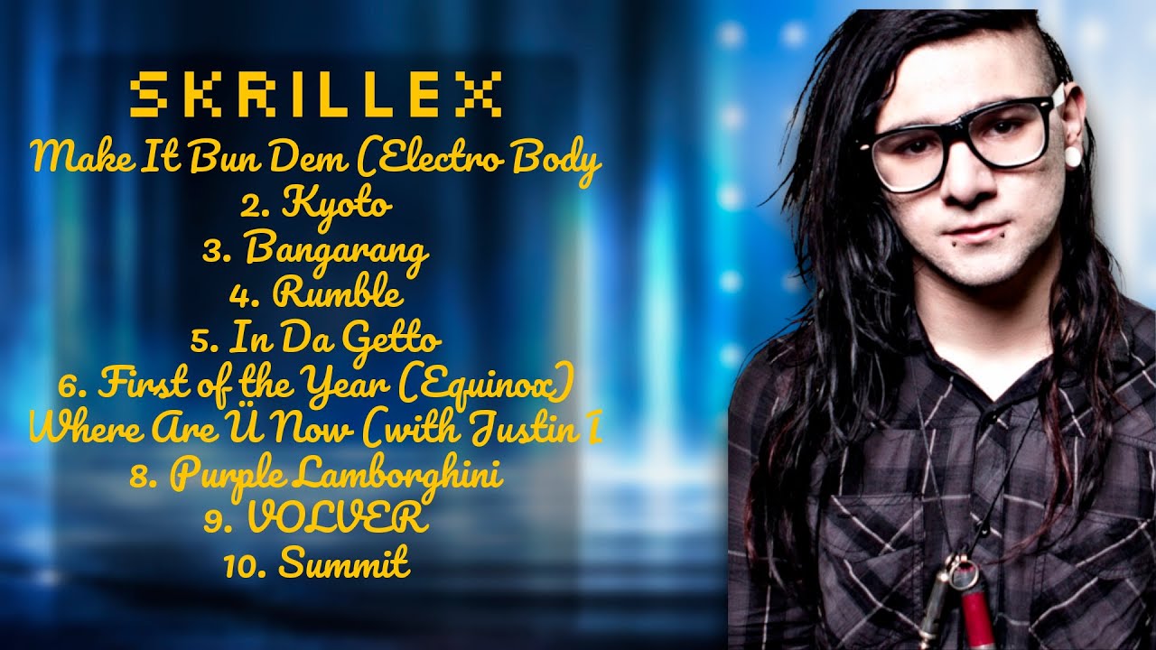 Skrillex-Year's music sensation anthology-Premier Tracks Playlist ...