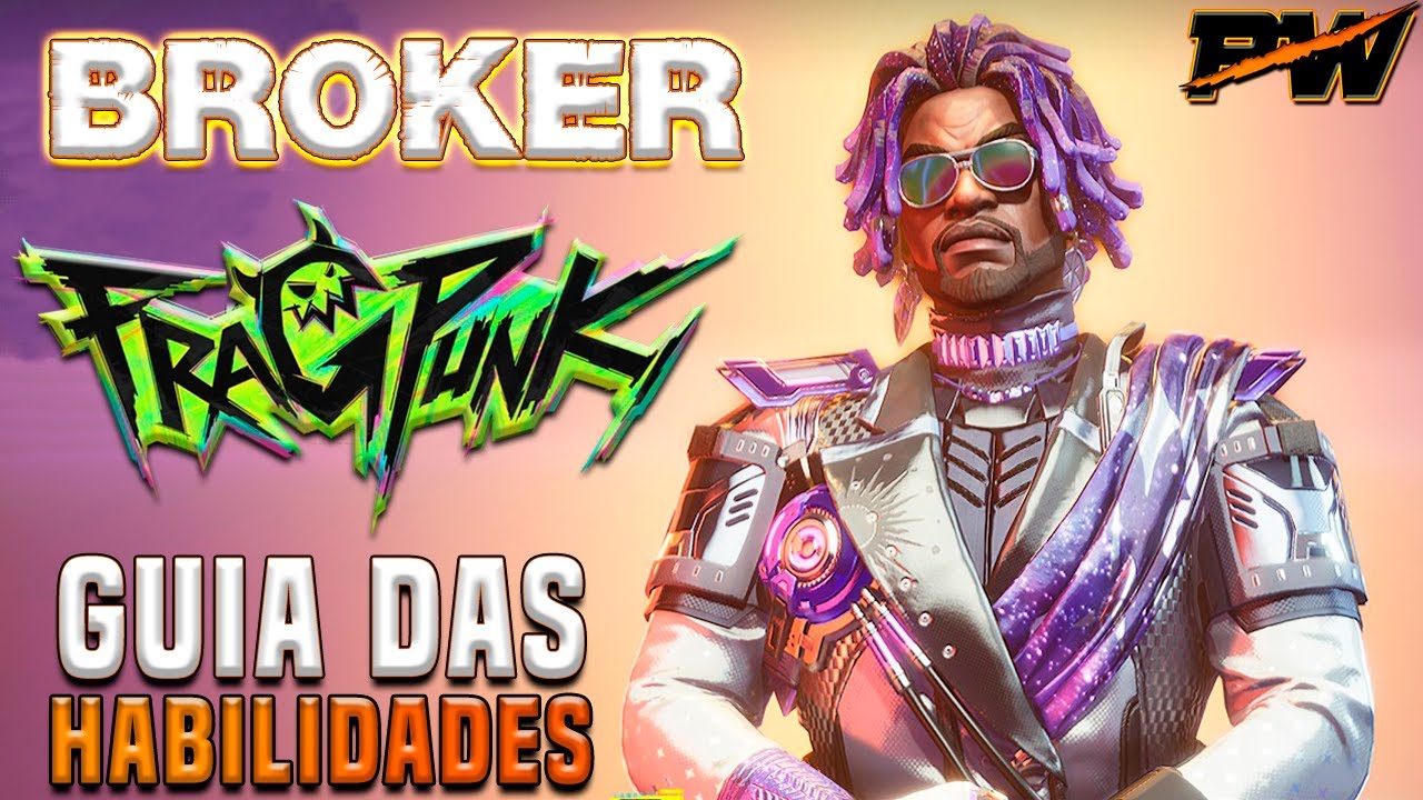 BROKER // APRENDA e ENTENDA como USAR suas HABILIDADES no FRAGPUNK ...