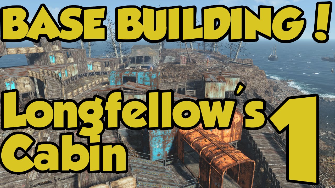 Fallout 4 Settlements - Longfellow's Cabin - Episode 1 - YouTube