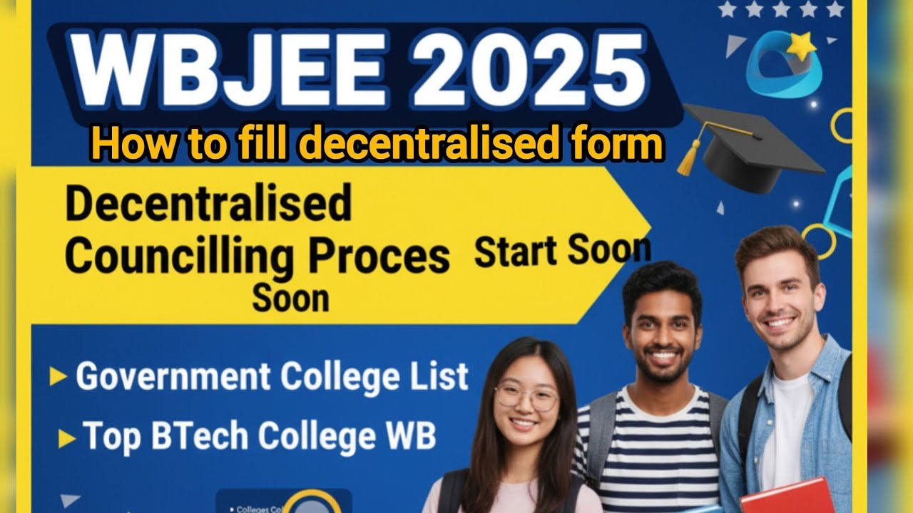 "WBJEE 2025 Decentralised Counselling 🔥 Full Form Fill-Up Guide | Govt ...