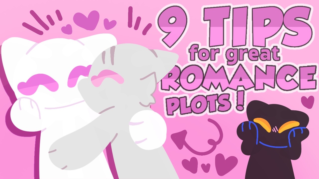 9 TIPS for Great ROMANCE PLOTS! - YouTube