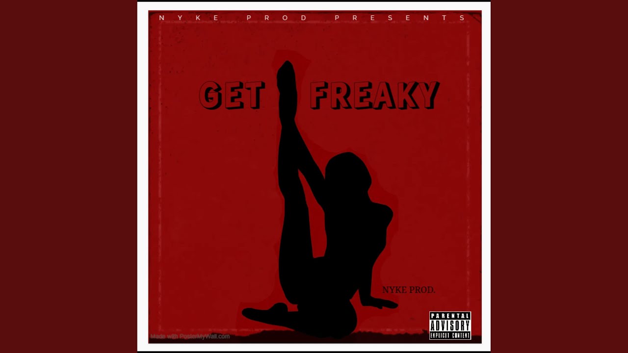 Get Freaky - YouTube