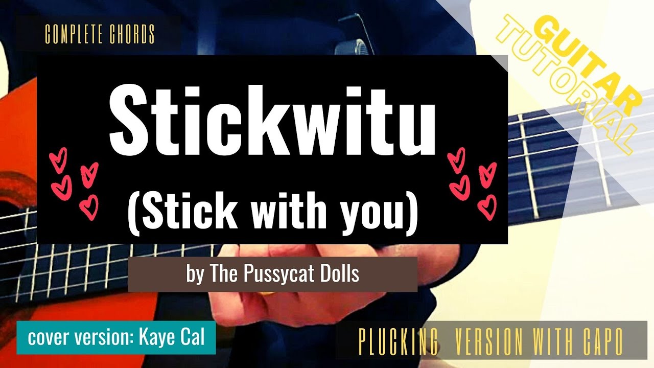 Stickwitu (Stick with you) - Kaye Cal cover (Guitar tutorial) - YouTube