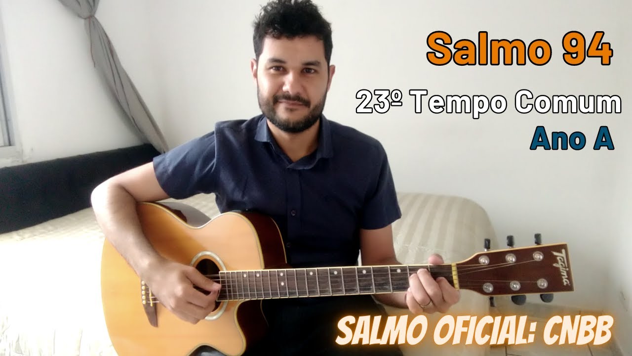 SALMO 94 - NÃO FECHEIS O CORAÇÃO, OUVI, HOJE, A VOZ DE DEUS - [23º ...