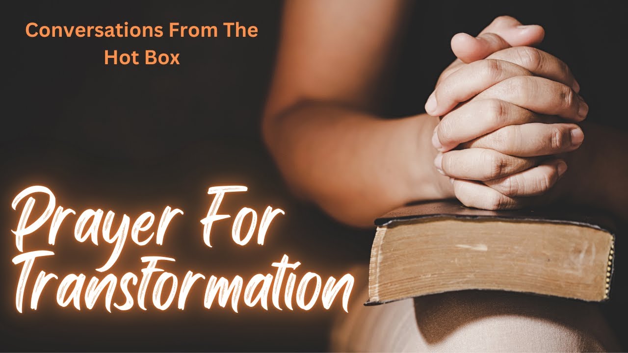 A Powerful Prayer for Transformation - YouTube