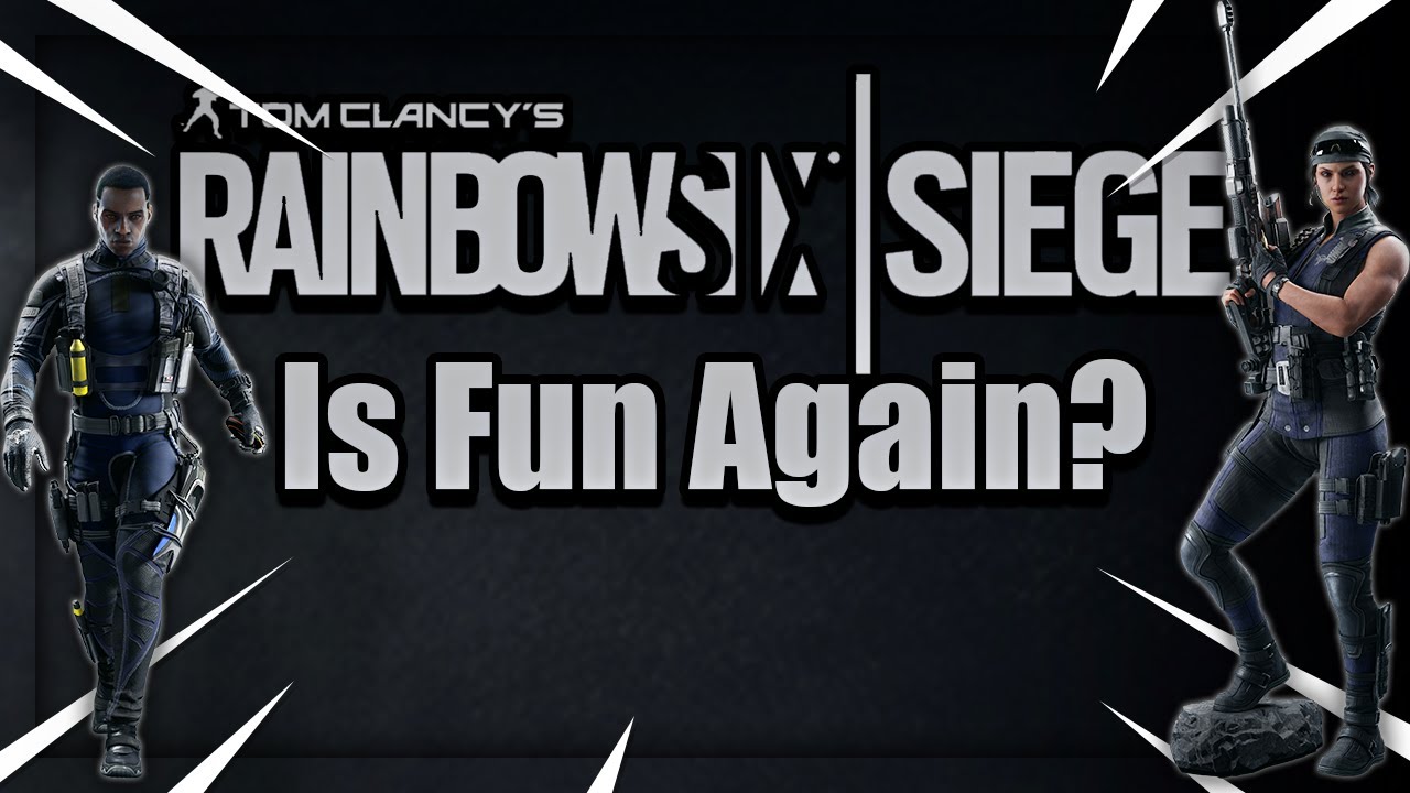 Rainbow Six Siege is Fun Again? - YouTube
