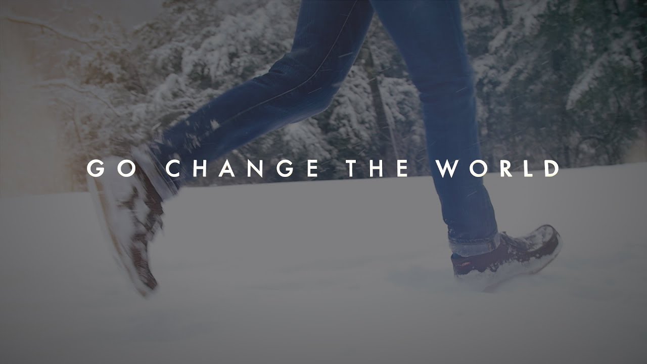 Go Change The World - YouTube