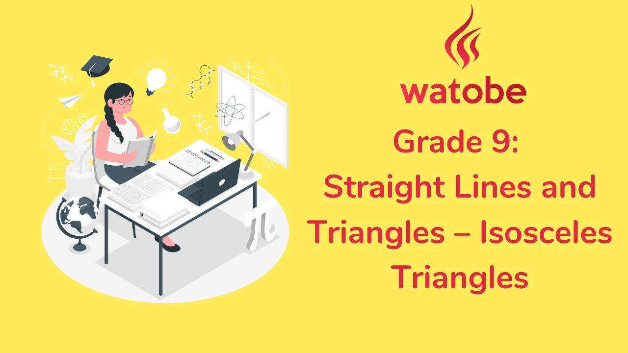 Grade 9 - Straight Lines & Triangles (isosceles triangles) - YouTube