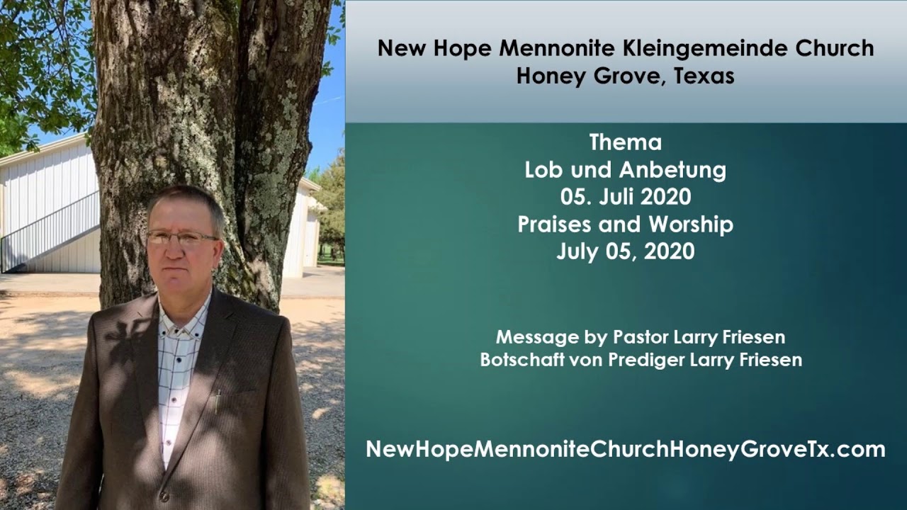 Prediger Larry Friesen 05. Juli 2020 (Lob und Anbetung - Praise and ...