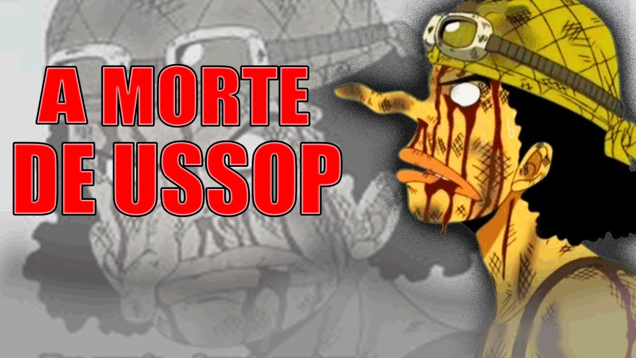 A MORTE DE USSOP EM ELBAF - A MORTE MAIS HONROSA _ ONE PIECE TEORIA ...