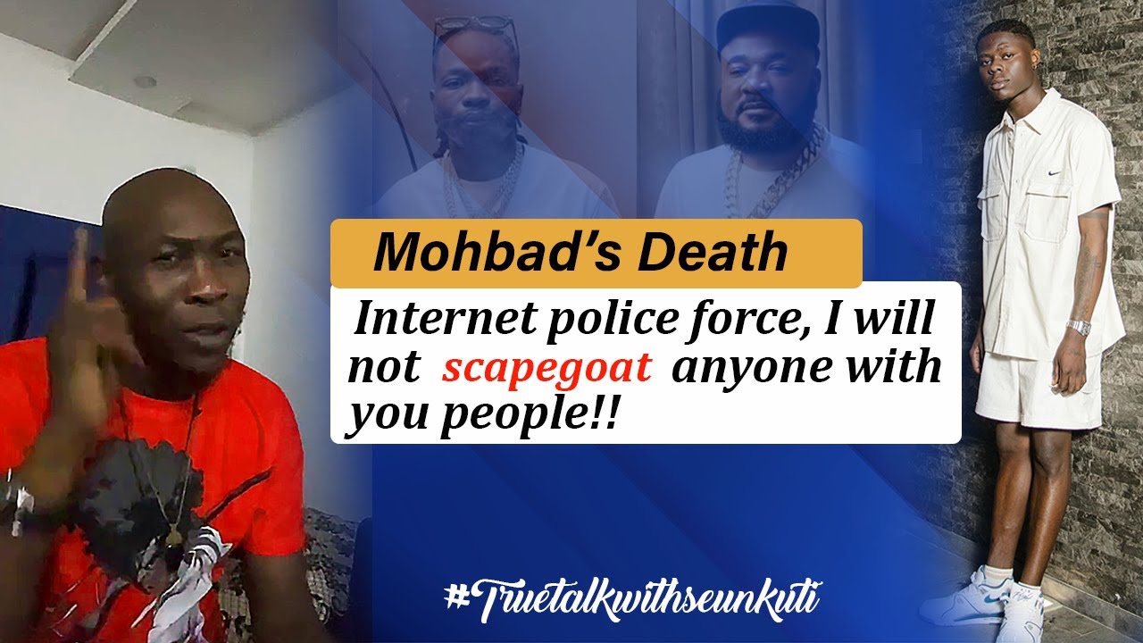 Mohbad's Death | His death is on all your hands. Stop looking for ...