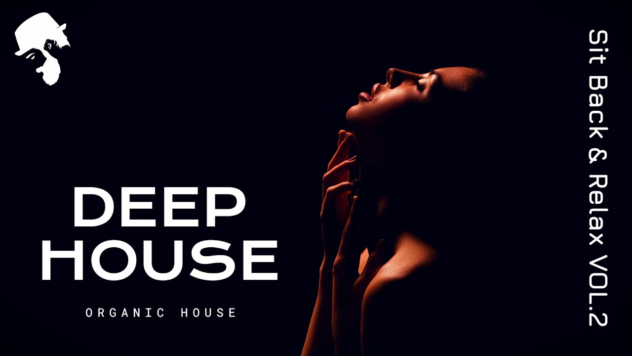 Gentleman - Deep House Mix [Sit Back & Relax] Vol.2