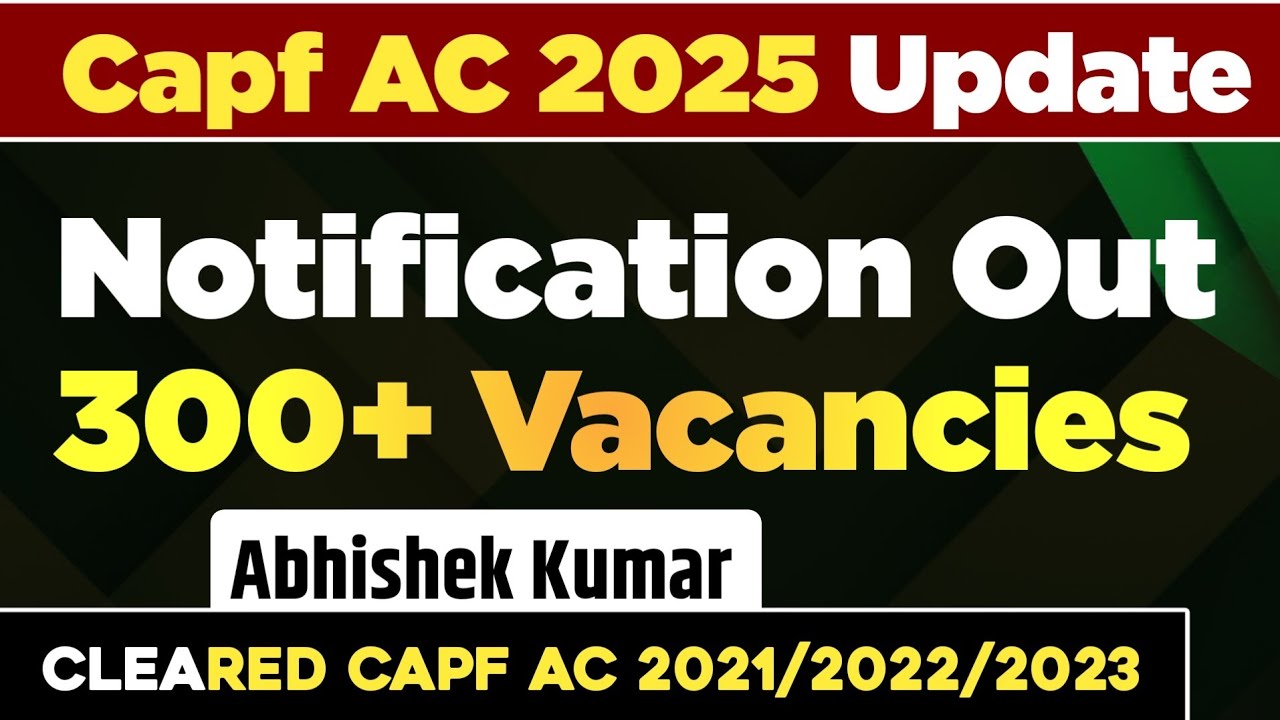 UPSC Capf AC 2025 Notification Out | 357 Vacancies 💥💥💥 - YouTube