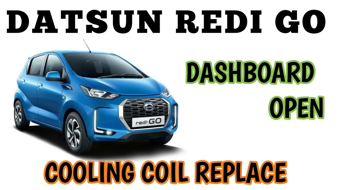 Datsun Redi go Cooling Coil Leak // Dasboar Opening - YouTube