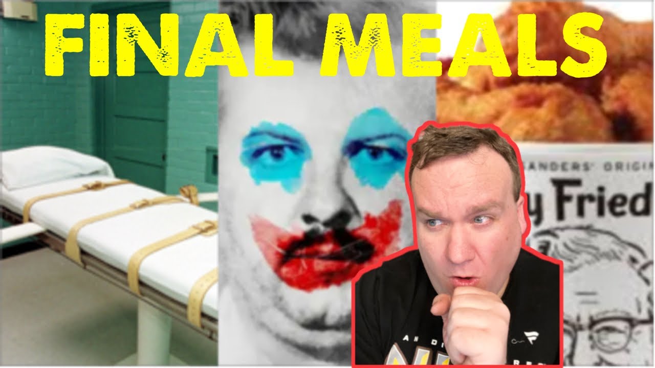 Final Meals of 8 Death Row Inmates - YouTube