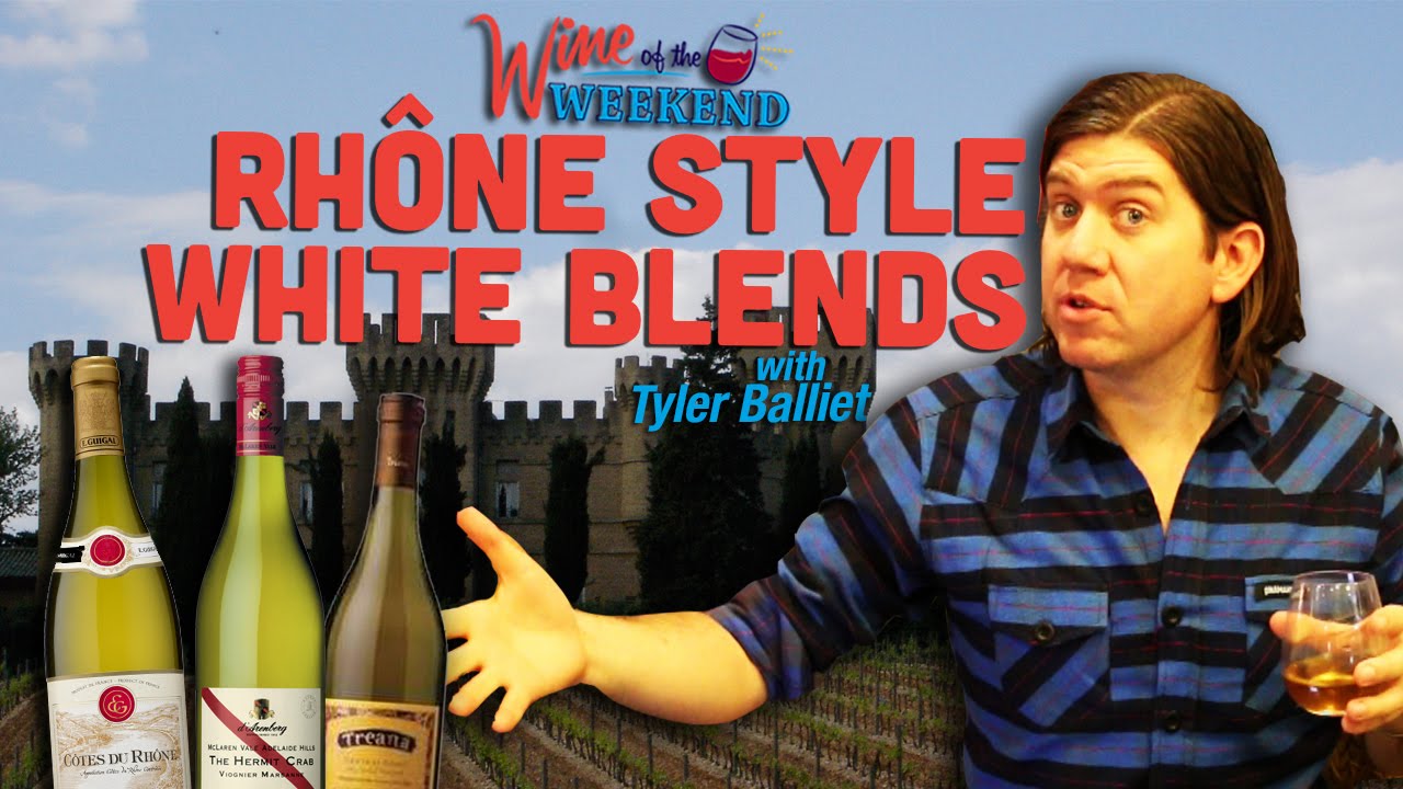 Wine of the Weekend: Rhône White Blends - YouTube