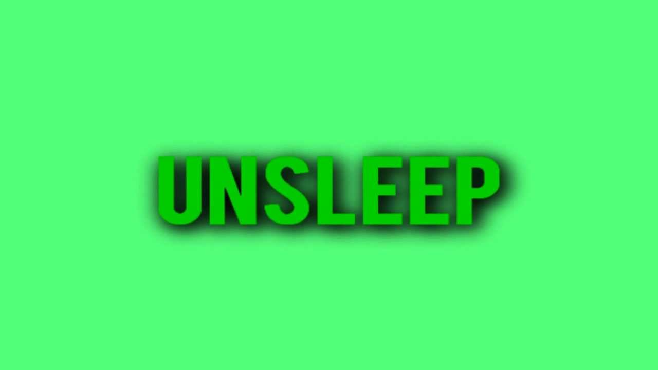 Intro: "Unsleep" - YouTube