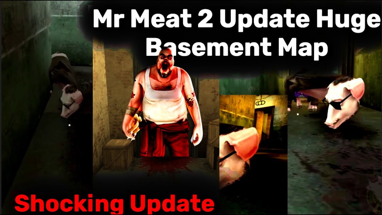 Mr Meat 2 Update Huge Basement Map | Mr Meat 2 Update | Mr Meat 2 ...
