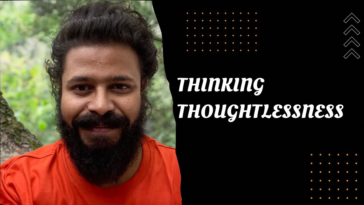 THINKING THOUGHTLESSNESS | MEDITATIVEWINGS | PHILOSOPHY OF LIFE ...