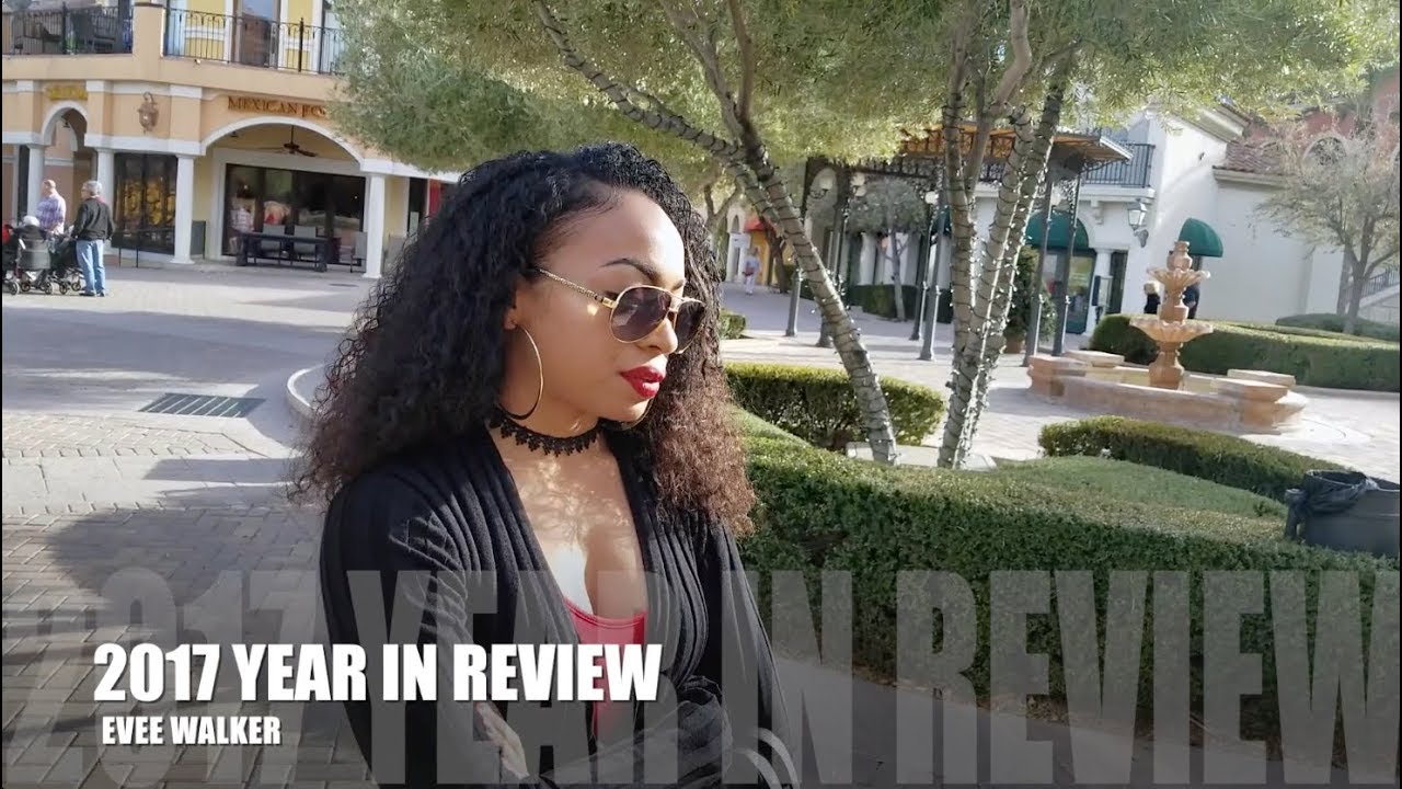 2017 Year in Review | Evee Walker - YouTube