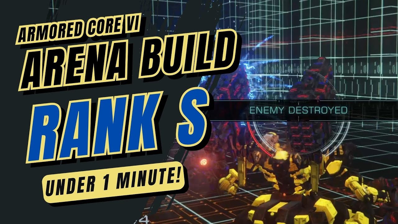 ALL RANK S ARENA - EASY BUILD 1 minute kills | ARMORED CORE VI - YouTube