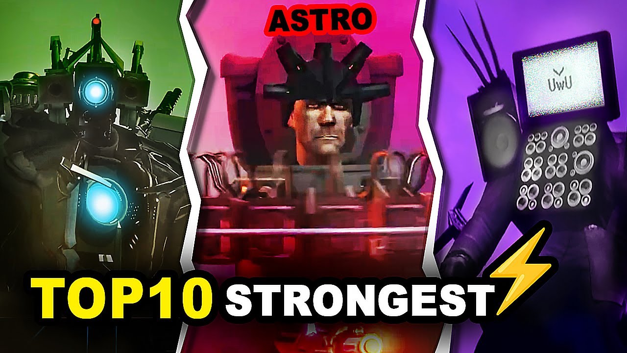 TOP 10 STRONGEST CHARACTERS OF SKIBIDI TOILET - Episodes 1-60 ALL ...