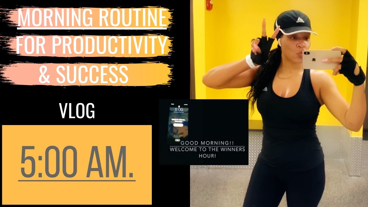 5am Morning Routine for Productivity and Successful Entrepreneurs|VLOG ...