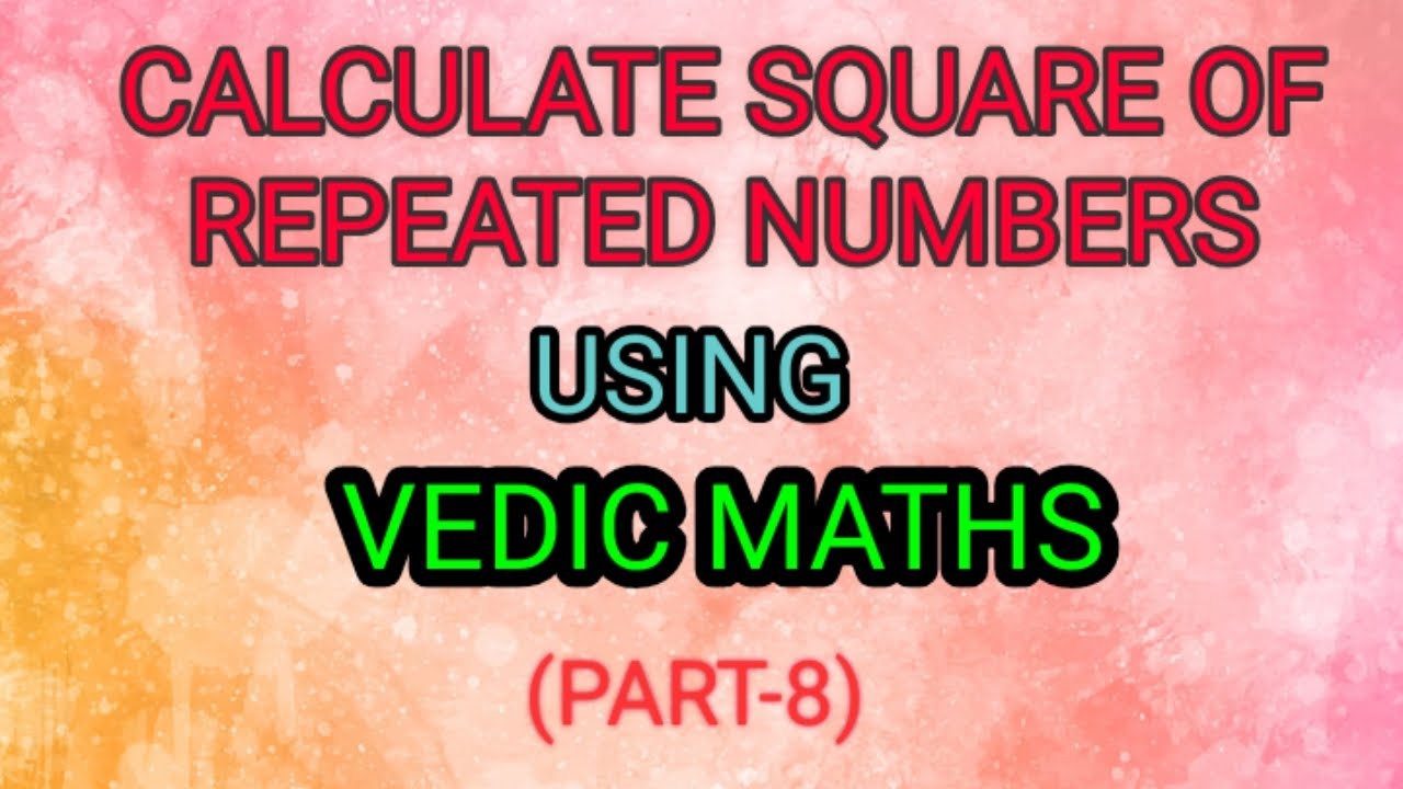 Square using Vedic Maths Part 8 - YouTube
