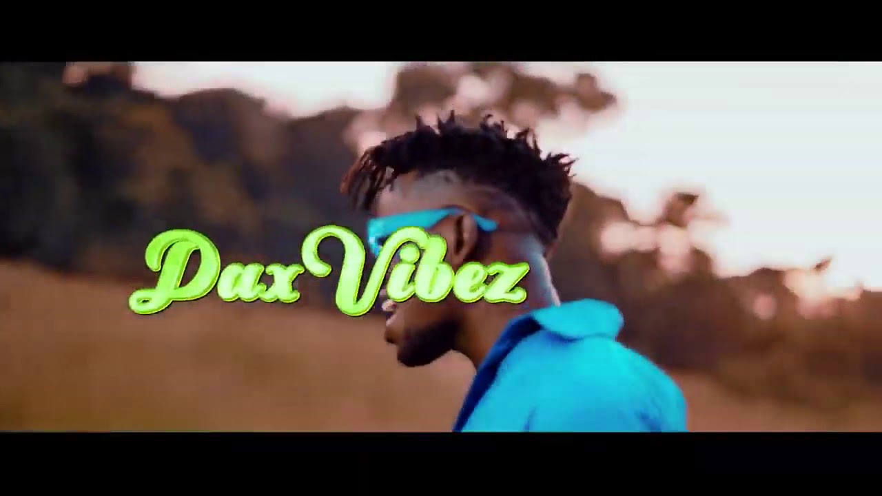 By:dax vibez|i met you |official music video~2020 - YouTube