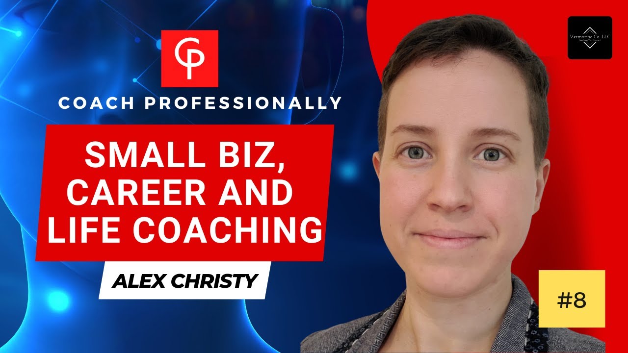 Small Business, Career, and Life Coaching | Alex Christy - YouTube