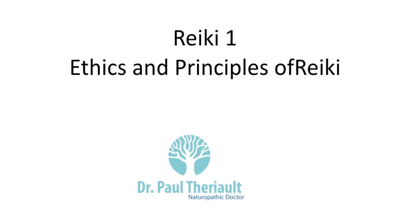 Reiki 1 Principles and Ethics - YouTube