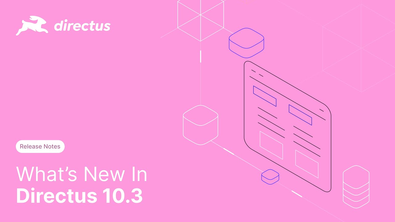 Directus 10.3 Release Notes - YouTube