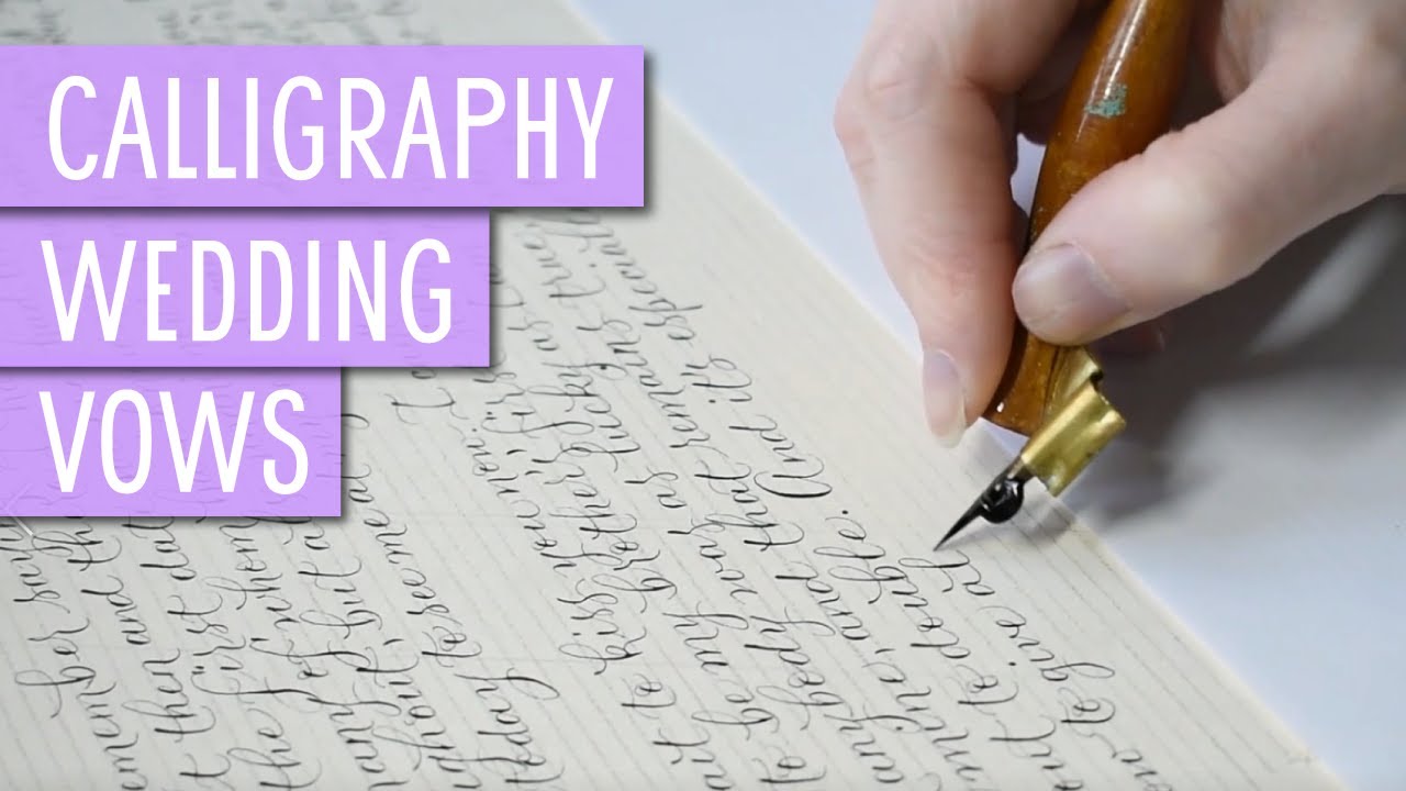 Writing Wedding Vows in Modern Calligraphy | Real-Time Calligraphy ...