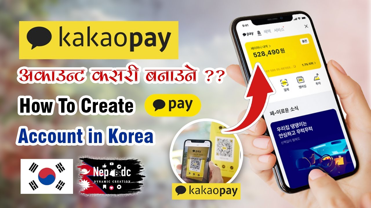 Kakao Pay Kasari Use Garne How To Create Kakao Pay Account In Korea Kakao Pay Registration
