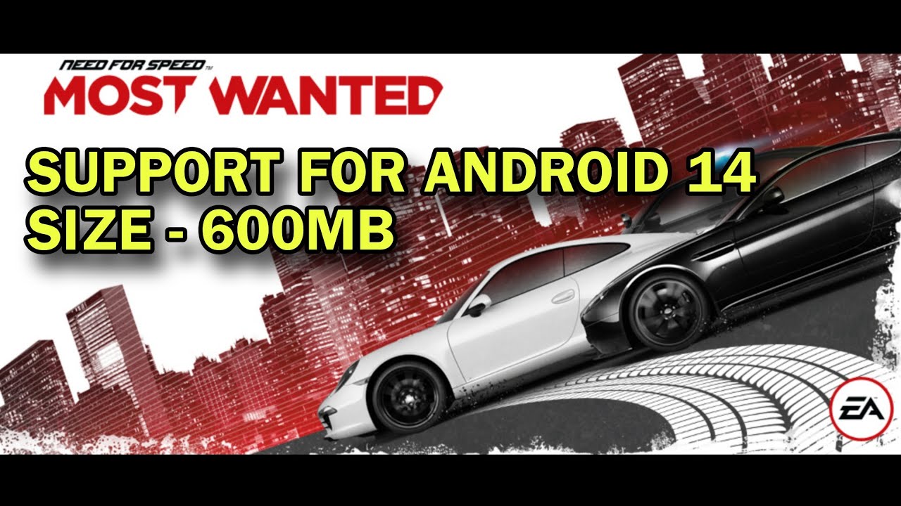 Need for Speed: Most Wanted Support Android 14 Remastered v1.3.128 ...