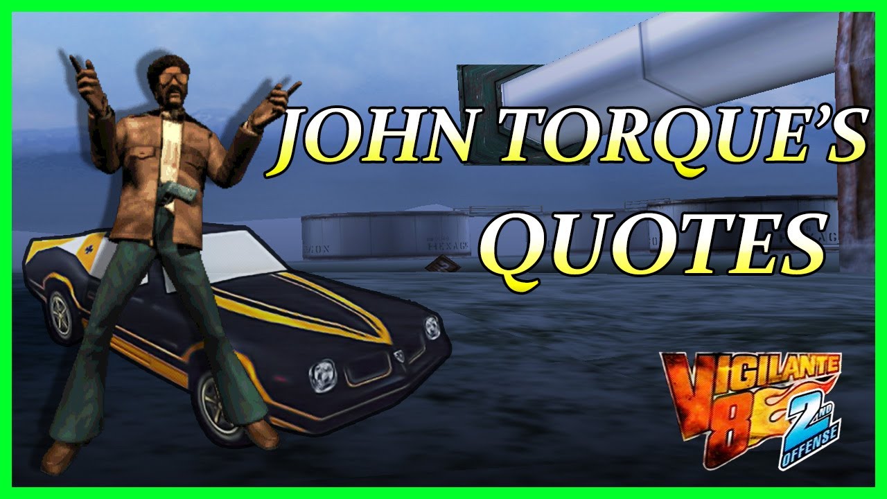 Vigilante 8 2nd Offense - John Torque's Quotes - YouTube