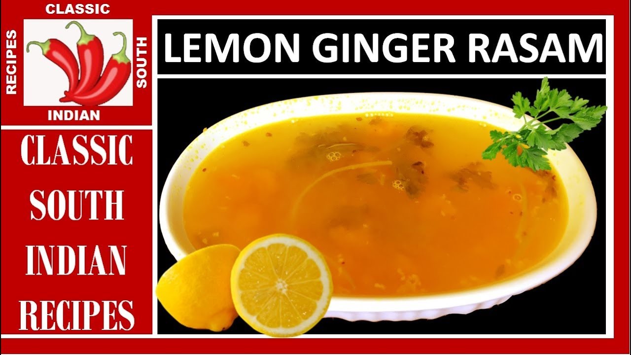Lemon and Ginger Rasam | South Indian Style | In English - YouTube