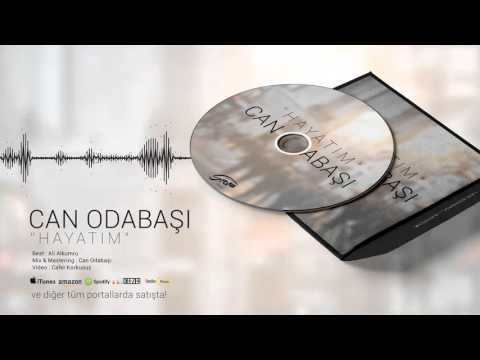 Can Odabaşı - Hayatım (Official Video)