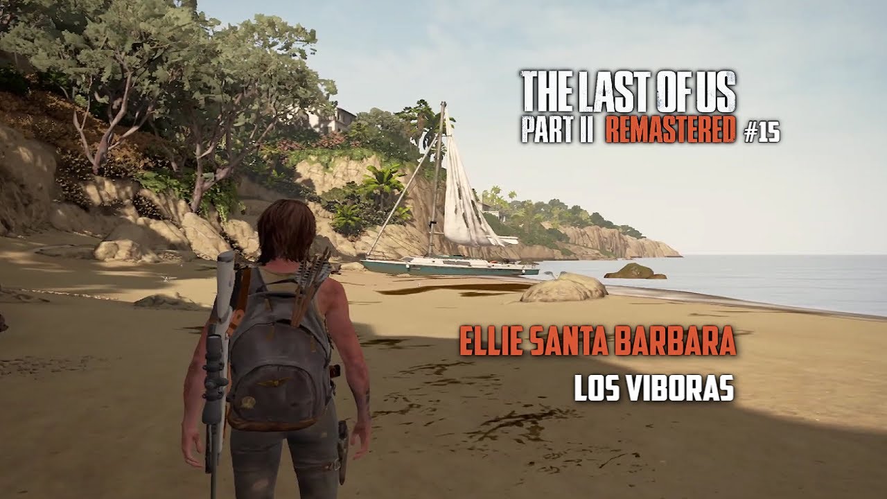 #15 Ellie Santa Bárbara - Los Víboras | The Last of Us Parte II - YouTube
