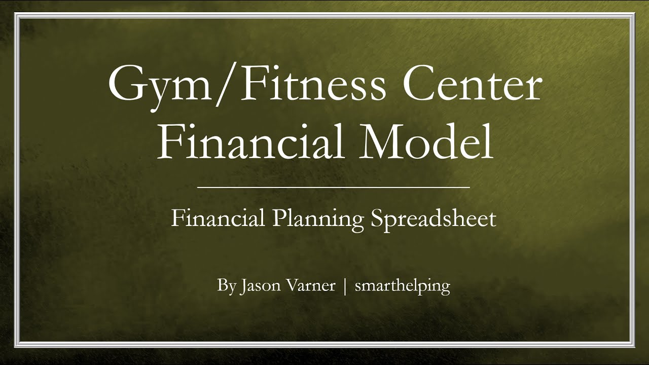 Start a Gym/Fitness Center - Financial Model - YouTube