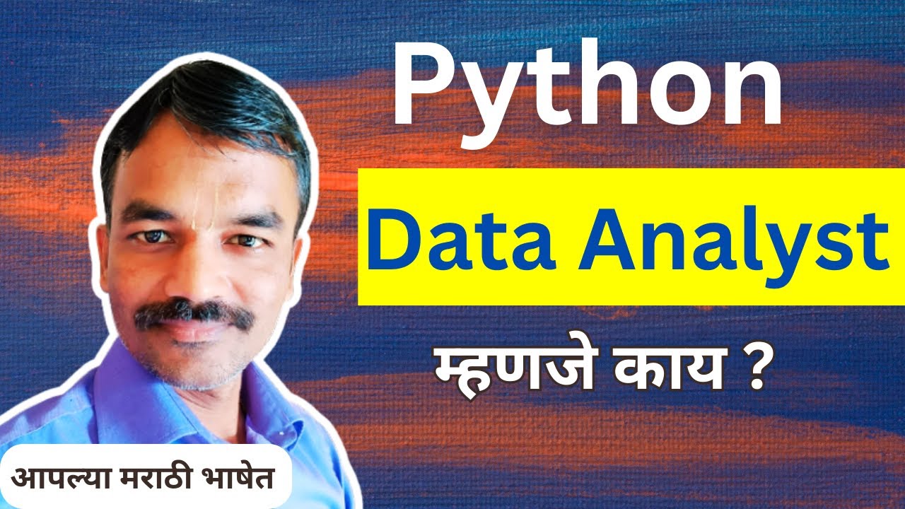 Python Data Analyst Explained Python In Marathi Marathi Youtube 6582