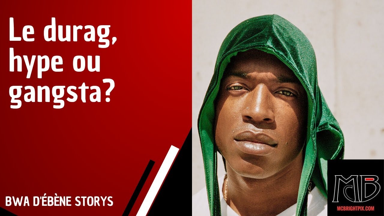 Le durag, c'est hype ou gangsta? - YouTube