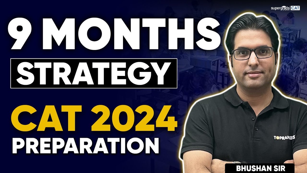 Last 9 Month CAT Strategy | CAT Preparation Tips & Strategy | CAT 2024 ...