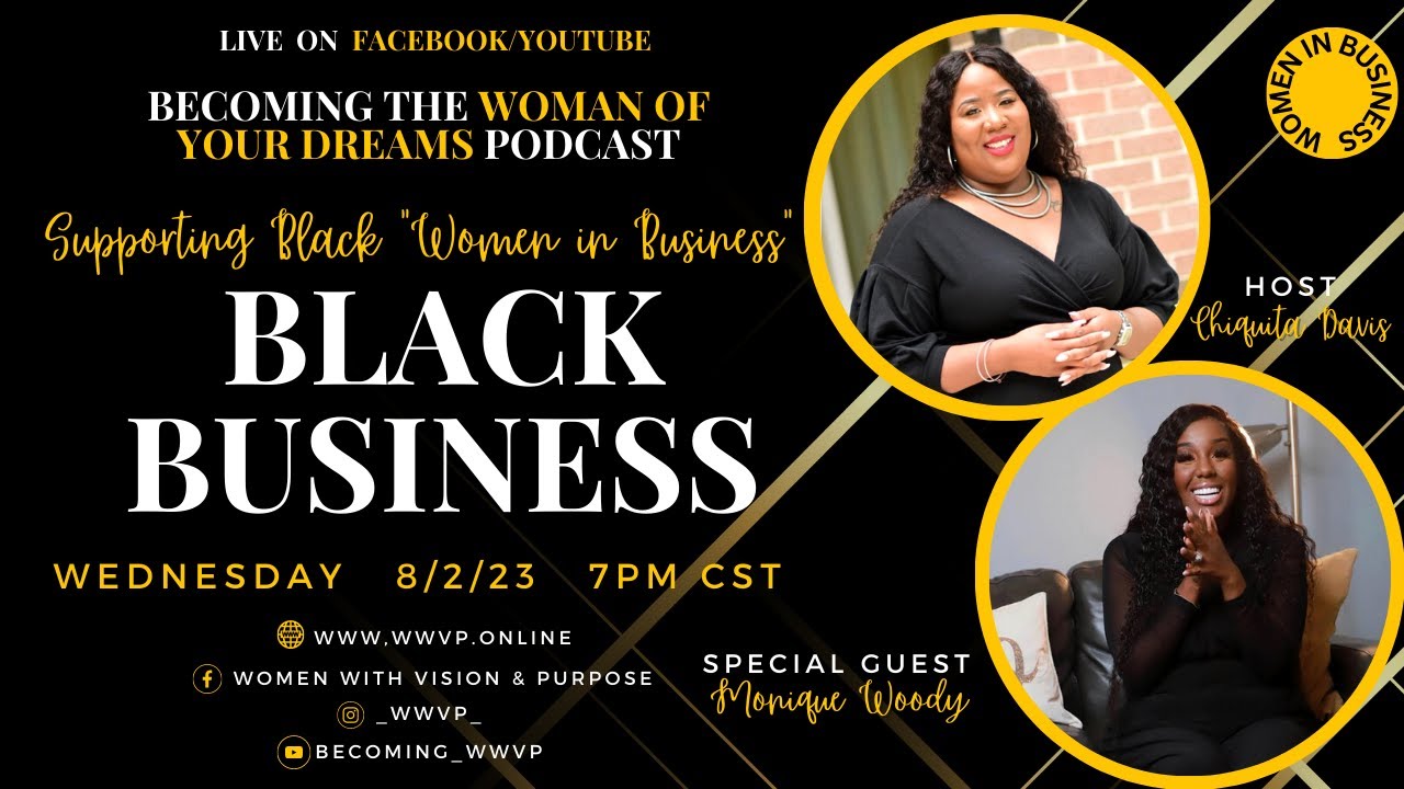 WWVP Present "Black Women in Business" w/ Monique Woody - YouTube
