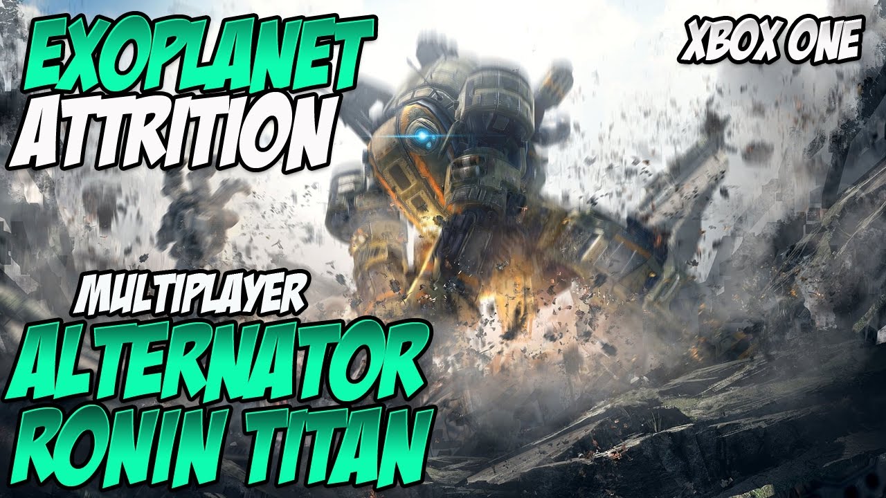 Titanfall 2 MP (XB1) | Exoplanet\Attrition/ 21 Kills Alternator - YouTube
