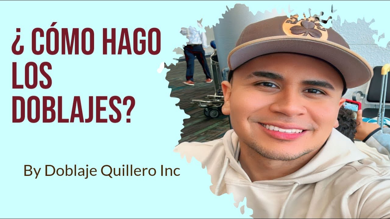 COMO HAGO LOS DOBLAJES, by Doblaje Quillero Inc. - YouTube