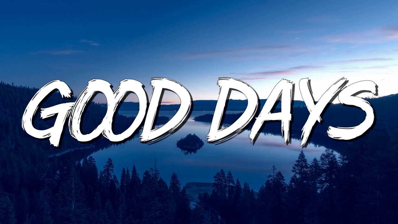 Good Days - SZA (Lyrics) - YouTube