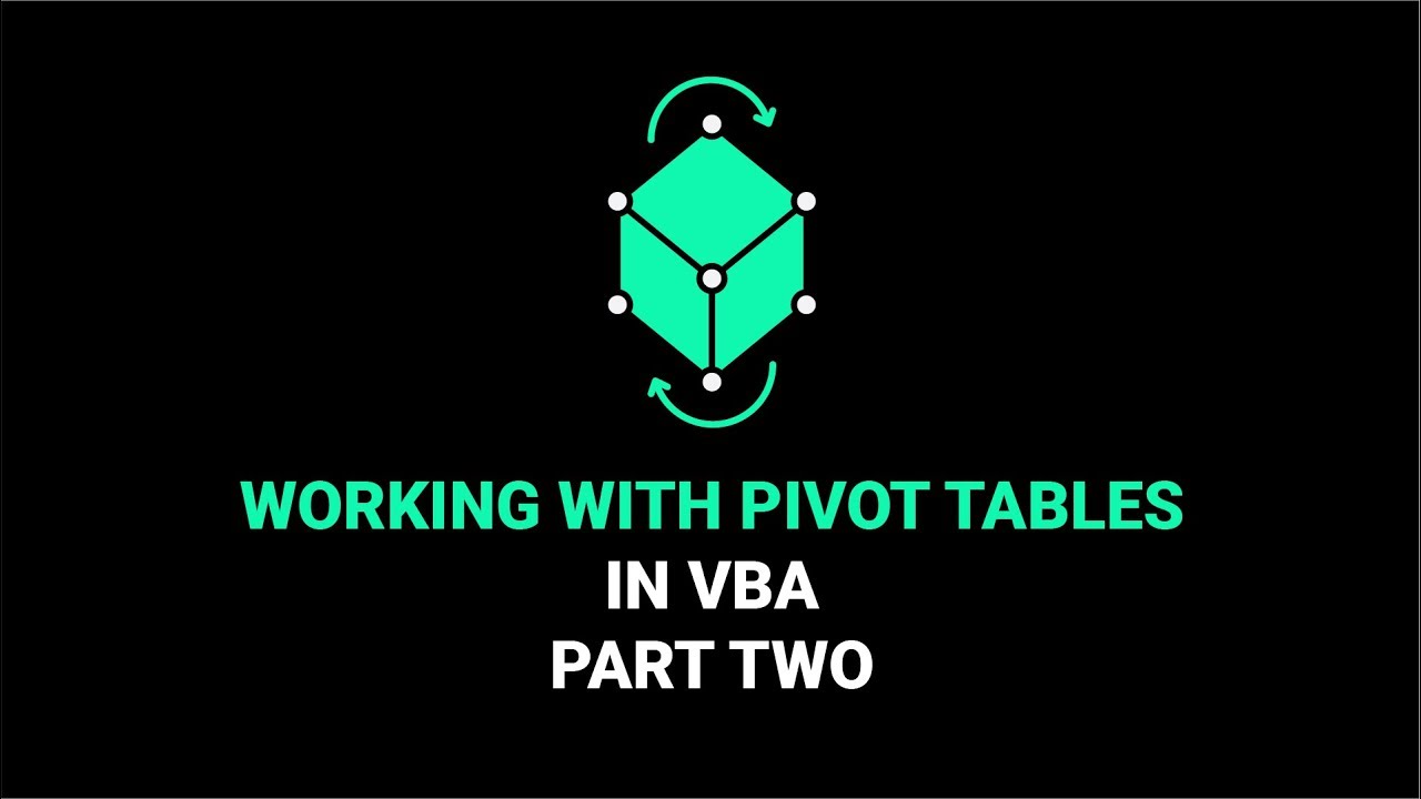 Working With Pivot Tables In VBA Part Two YouTube Working With Pivot Tables In VBA Part Two YouTube