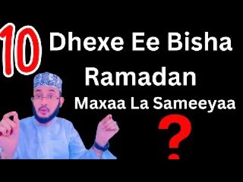Dhexe Ee Bisha Ramadan Ee Bisha Ramadan Maxaa La Sameeya?::: Dr Ahmed ...